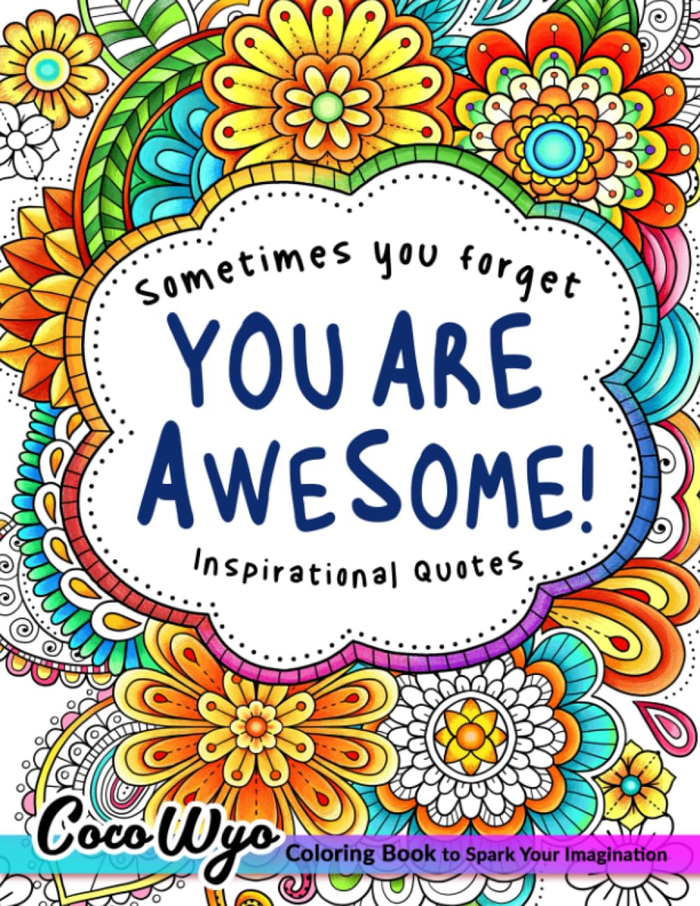 You're Awesome : Coloring Book of Inspirational Quotes to Boost Your ...