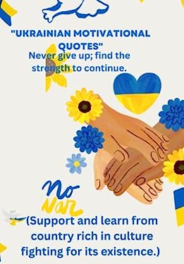 "Ukrainian Motivational Quotes": Never give up; find the strength to ...