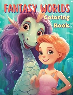 Fantasy Worlds Coloring Book: Awesome coloring book with beautiful ...
