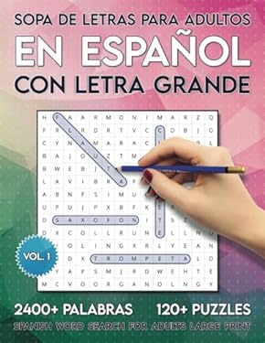 Sopa de Letras Para Adultos en Español con Letra Grande: 2400+ Palabras ...