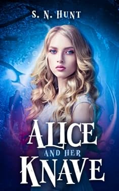 Alice and her Knave: A Dark Alice in Wonderland Retelling (The Madness ...