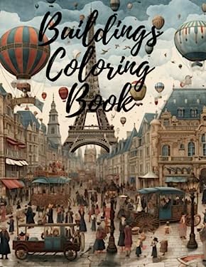 Buildings Coloring Book: Discover the world of architecture eith 30 ...