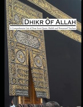 Dhikr of Allah: A Comprehensive List of Duas from Quran, Hadith and ...