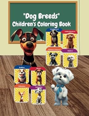 Dog Breeds Children's Coloring Book: 26 dog breeds that children will ...
