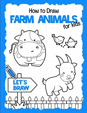 How to Draw Farm Animals for Kids : Simple and Easy Guide Book to Draw ...
