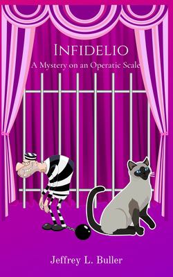 Infidelio : A Mystery on an Operatic Scale book: 9798391770275