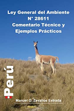 LEY GENERAL DEL AMBIENTE Ley N° 28611 Comentario Técnico y Ejemplos ...