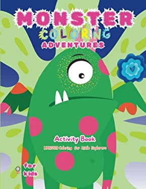 Monster Coloring Adventures: Activity Book - Monster Coloring for ...