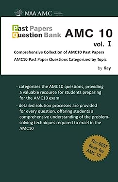 Past Papers Question Bank AMC10 vol. 1: Comprehensive Collection of ...