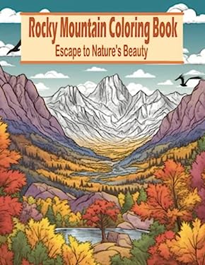 Rocky Mountain Coloring Book: Escape to Nature's Beauty book by ...