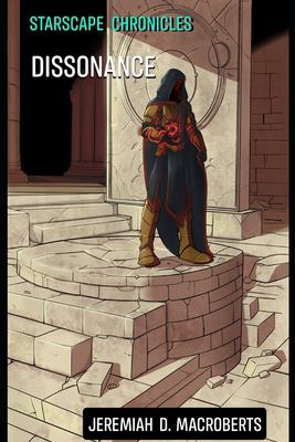 Starscape Chronicles: Dissonance: from the shadows of the sci-fi space opera book by Jeremiah D ...