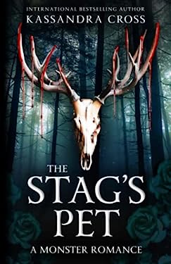 The Stag's Pet: A Monster Romance (Monster Pets) book: 9798394830082