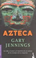 Azteca book by Gary Jennings: 9788408039983