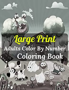 Large Print Adults Color by Number Coloring Book : Easy Large Print ...