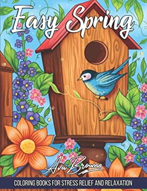 Easy Spring Coloring Book : An Easy Coloring Book for Adults and Kids ...