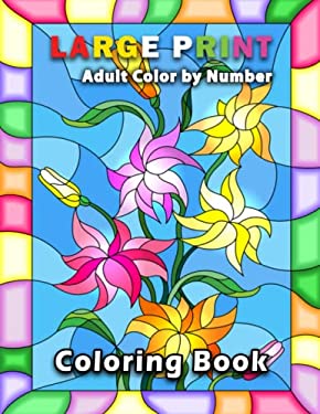 Adult Color by Number Large Print : An Adult Color by Number Coloring ...