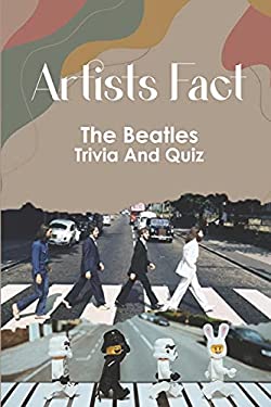 Artists Fact: The Beatles Trivia And Quiz: Interesting Facts About The ...