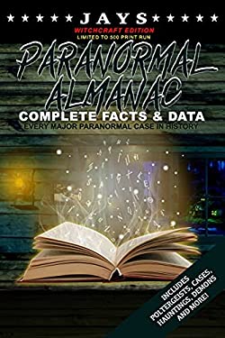 Jays Paranormal Almanac: Complete Facts and Data [#8 WITCHCRAFT EDITION ...