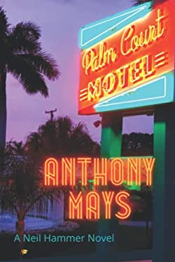Palm Court Motel : A Neil Hammer Novel book: 9798453550210