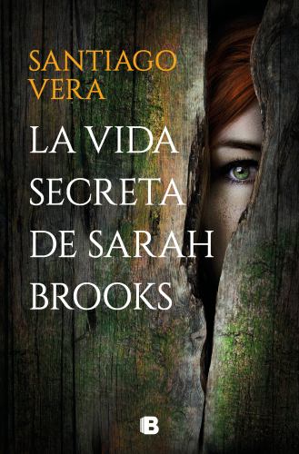 La Vida Secreta de Sarah Brooks / the Secret Life of Sarah Brooks book ...