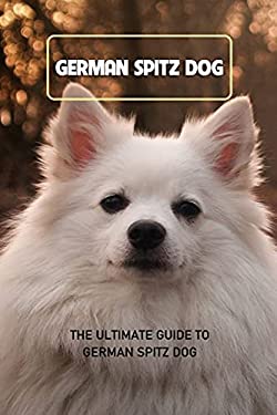 German Spitz Dog: The Ultimate Guide To German Spitz Dog: Everything ...