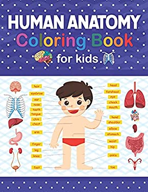 Human Anatomy Coloring Book For Kids: This Coloring Book is Very ...
