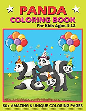 PANDA Coloring Book For Kids Ages 4-12: Cute And Funny Coloring Pages ...