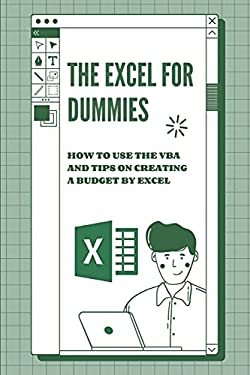 The Excel For Dummies: How To Use The VBA And Tips On Creating A Budget ...