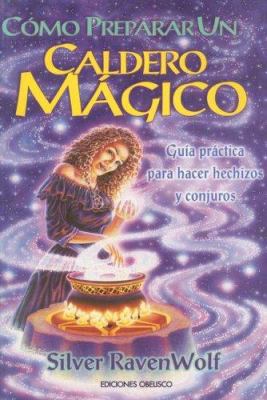 Como Preparar Un Caldero Magico Guia Practica Para Hacer Hechizos Y