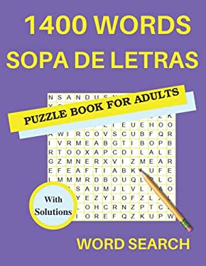 Sopa de Letras para Adultos en Español + Soluciones - 1400 Palabras (Words) - Letras Grandes ...