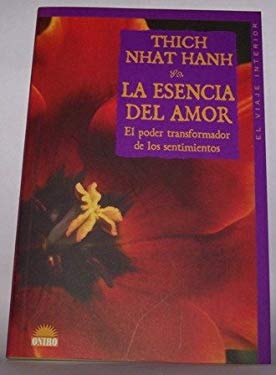La Esencia del Amor : El Poder Transformador de los Sentimientos book ...