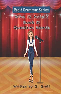 Who is Ariel?: Book 8: Question Words book: 9798484525553