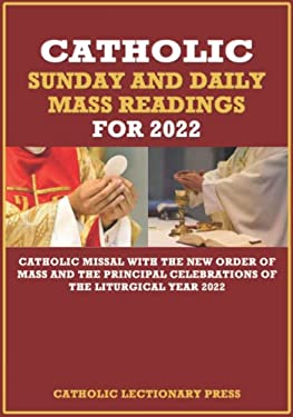 Catholic Sunday and Daily Mass Readings For 2022 : Catholic Missal with ...