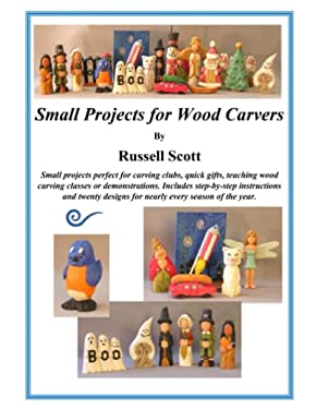 Small Projects for Wood Carving book by R. M. Scott: 9798491820160