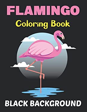 Flamingo Coloring Book Black Background : A Relaxing and Flamingo ...