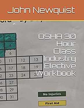 OSHA 30 Hour Class Industry Elective Workbook copy: 9798506665977