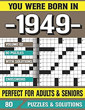 You Were Born in 1949: Crossword Puzzles for Adults : Crossword Puzzle ...