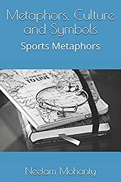 Metaphors, Culture and Symbols : Sports Metaphors book: 9798512244371