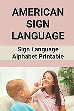 American Sign Language: Sign Language Alphabet Printable: How To Sign ...