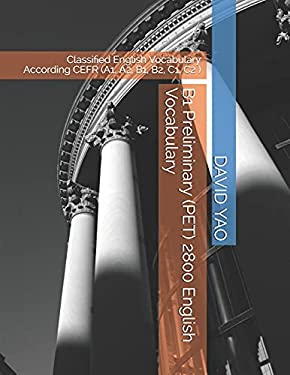 B1 Preliminary (PET) 2800 English Vocabulary: Classified English ...