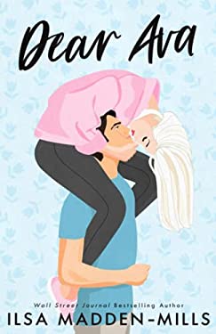 Dear Ava: Enemies-to-Lovers Standalone Romance copy by Ilsa Madden ...