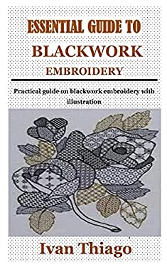 Essential Guide to Blackwork Embroidery : Practical Guide on Blackwork ...