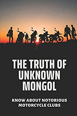 The Truth of Unknown Mongol: Know about Notorious Motorcycle Clubs ...