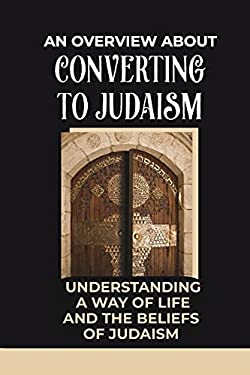 An Overview About Converting To Judaism: Understanding A Way Of Life ...