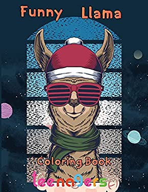 Funny Llama Coloring Book teenagers: 8.5''x11''/Llama Coloring Book ...