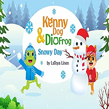 Kenny Dog and Dio frog snowy day copy: 9798547375019
