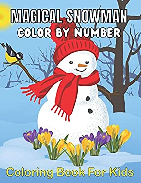 Magical Snowman Color By Number Coloring Book For Kids: An Kids Color ...