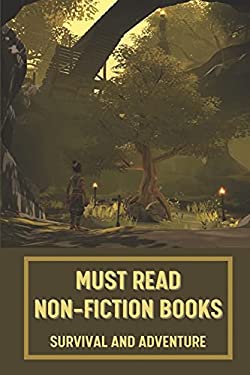 Must Read Non-Fiction Books: Survival And Adventure: Science Fiction ...