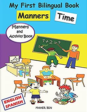 My First Bilingual Book - Manners Time (English-Spanish) : A Children's ...