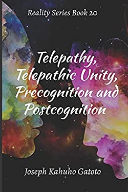 Telepathy, Telepathic Unity, Precognition, and Postcognition book by ...
